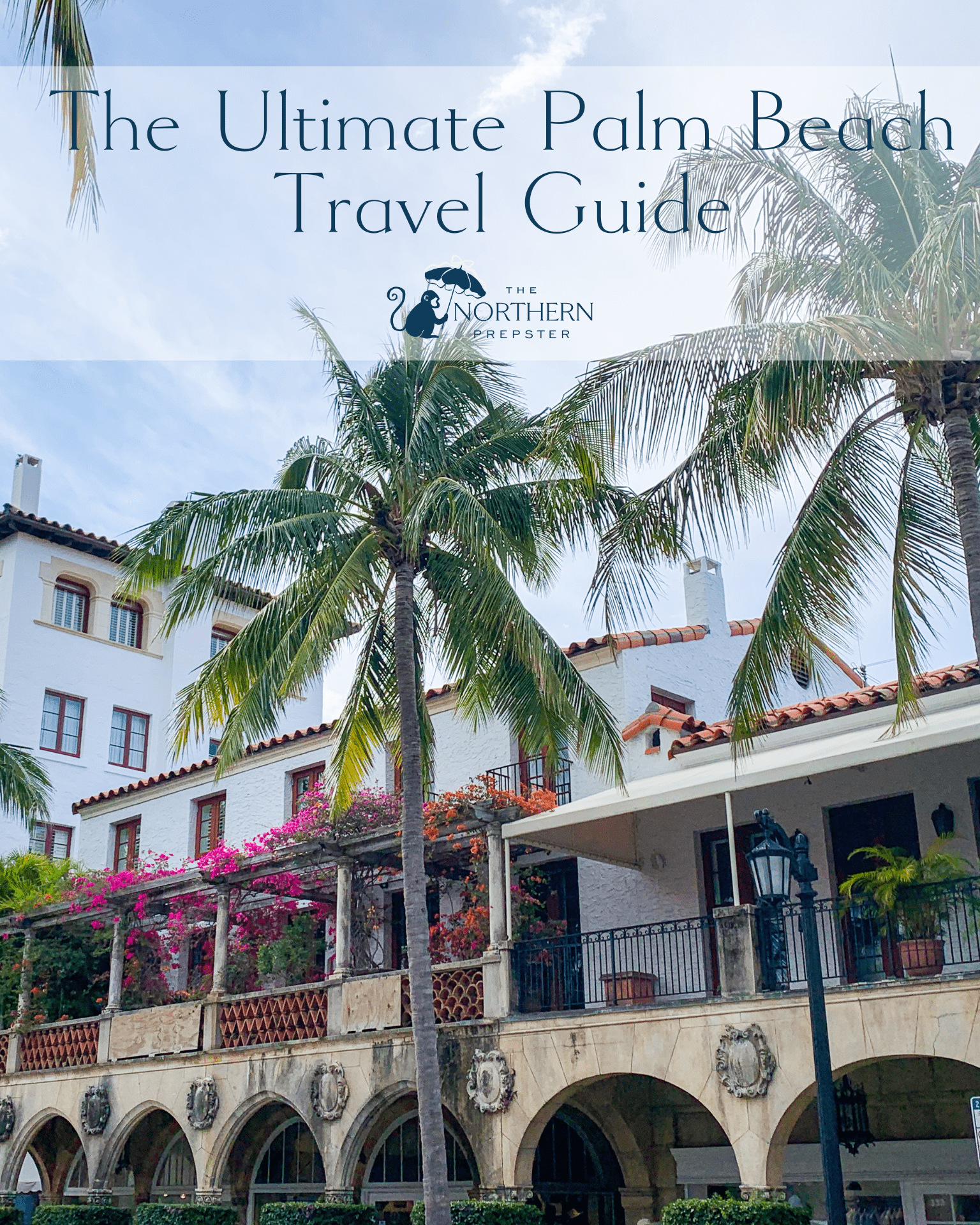 Palm Beach Best Restaurants and Hotels - Travel Guide – The Northern ...