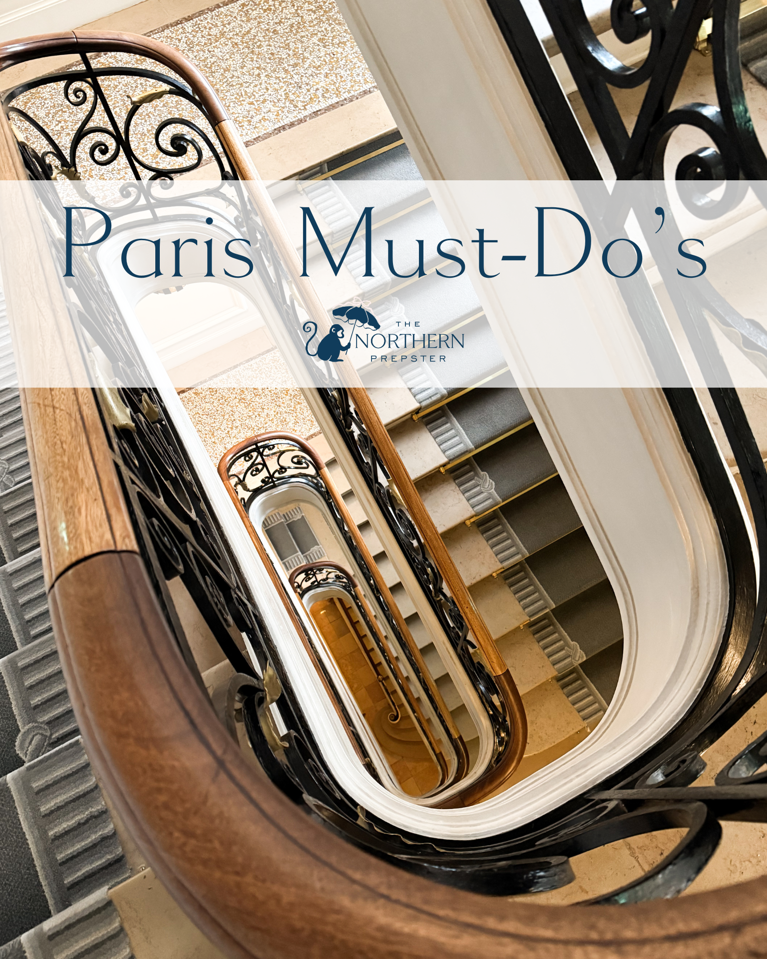 Our Paris Must-Do's – The Northern Prepster